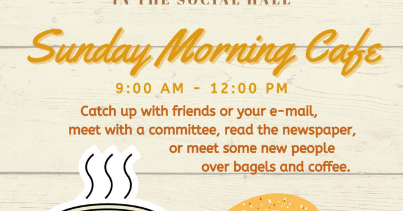 Sunday Morning Café - Temple Emanu-El - Waterford, CT